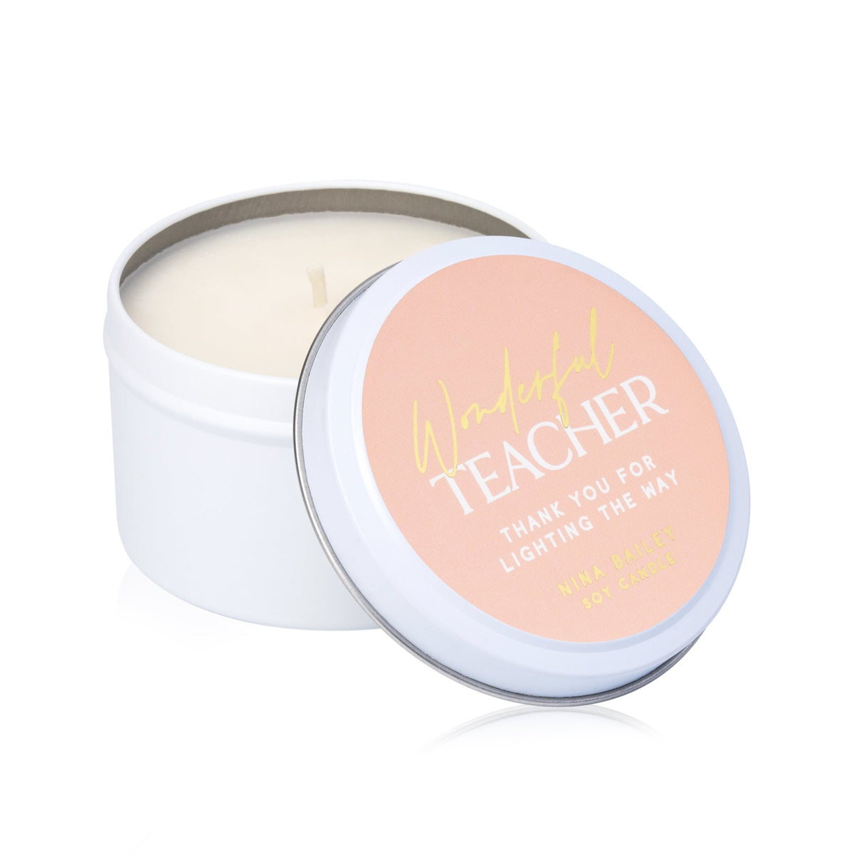 Wonderful Teacher / Thank You For Lighting The Way - Quote Soy Candle – Nina Bailey